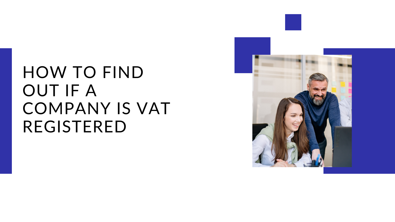 How To Find Out If A Company Is Vat Registered – fastaccountant.co.uk