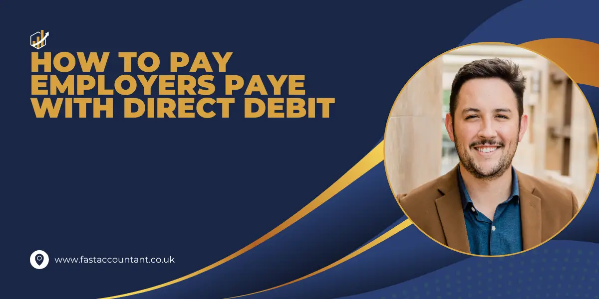 How to Pay Employers PAYE with Direct Debit – fastaccountant.co.uk