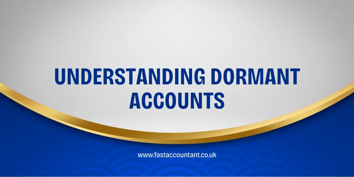 How to Submit Dormant Accounts to Companies House – fastaccountant.co.uk