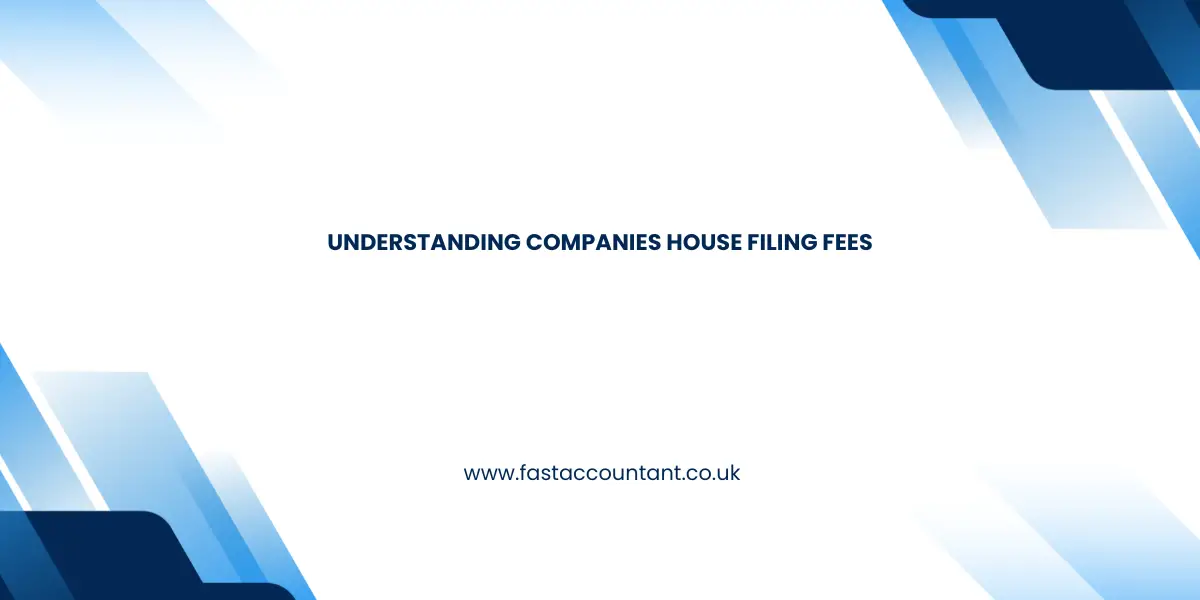 Companies House Filing Fees – fastaccountant.co.uk